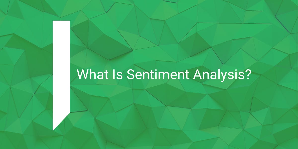 What Is Sentiment Analysis? - Flipnode