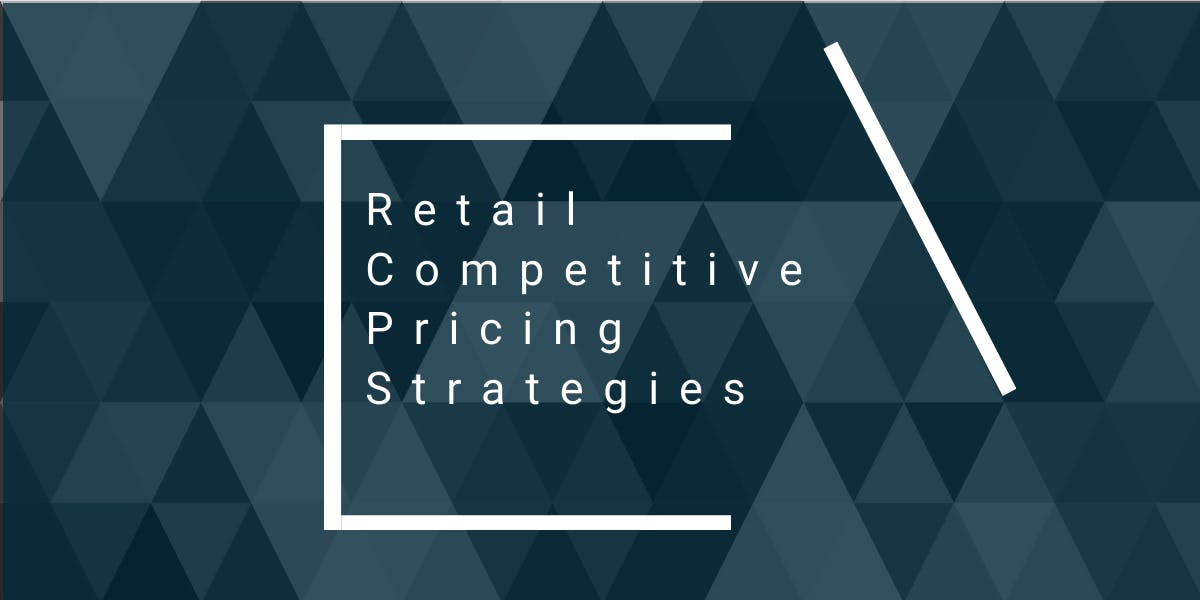 Retail Competitive Pricing Strategies - Flipnode