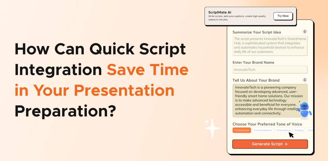 How Can Quick Script Integration Save Time in Presentation?