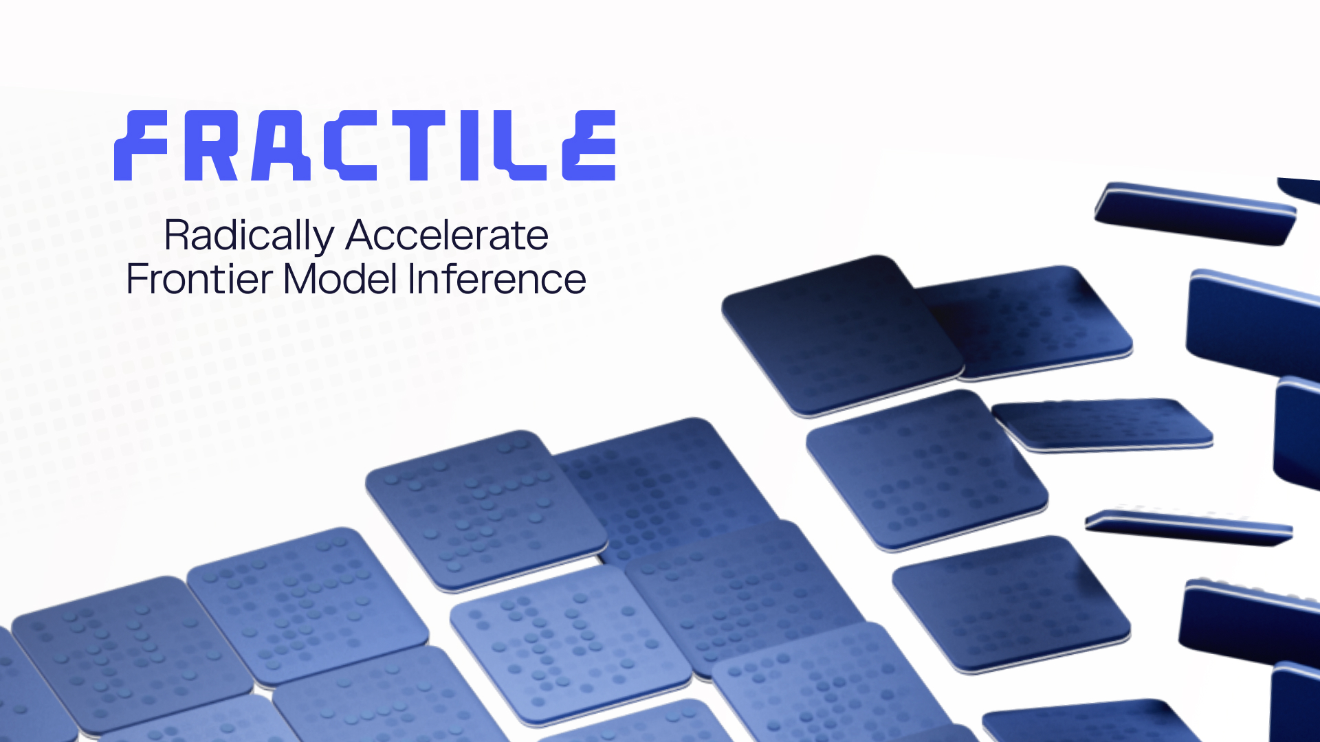 Fractile - Radically Accelerate Frontier Model Inference