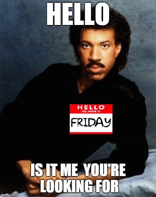 Friday Is That You Meme