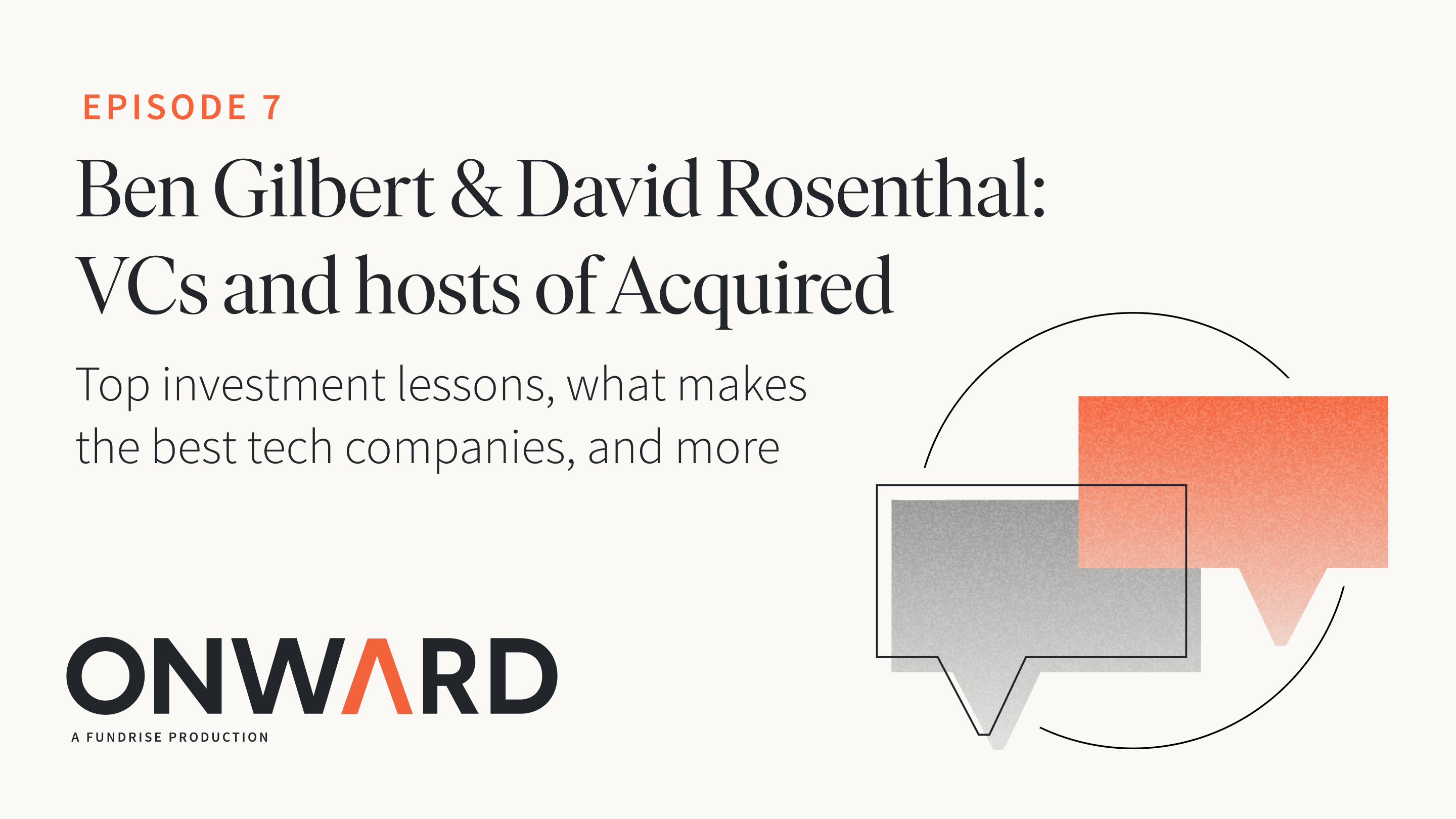 “Ben Gilbert & David Rosenthal (VCs and hosts of Acquired): Top ...