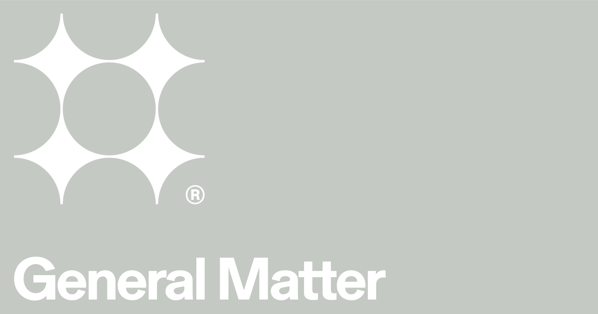 General Matter– Fueling American Power