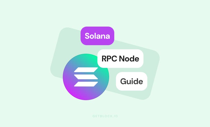 What is a Solana RPC Node? | GetBlock.io