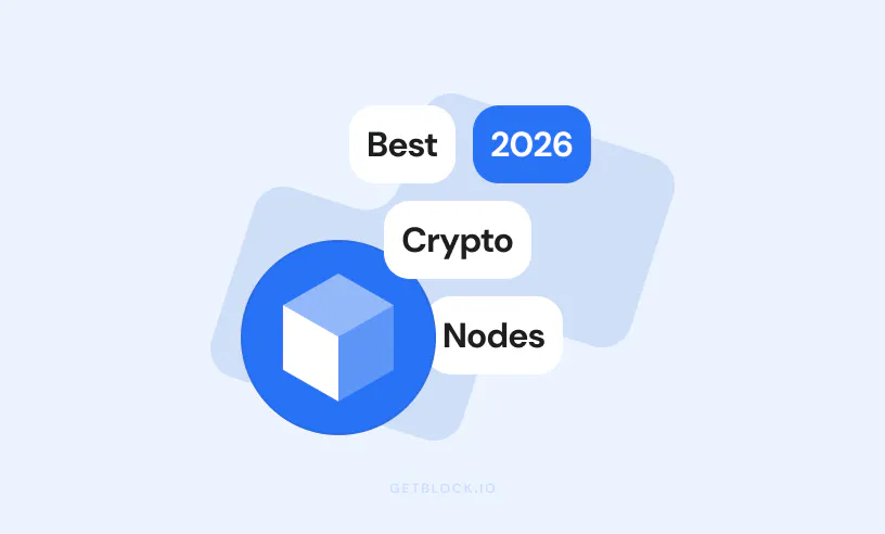 Best crypto nodes to run in 2026 | GetBlock.io