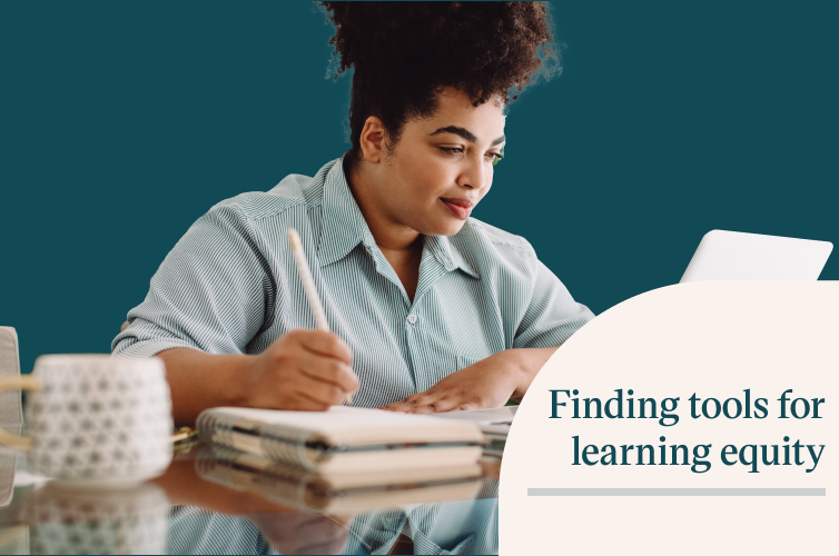 Choose the right employee training tools for equitable learning