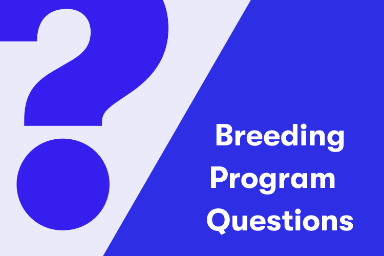 Breeding Program Questions