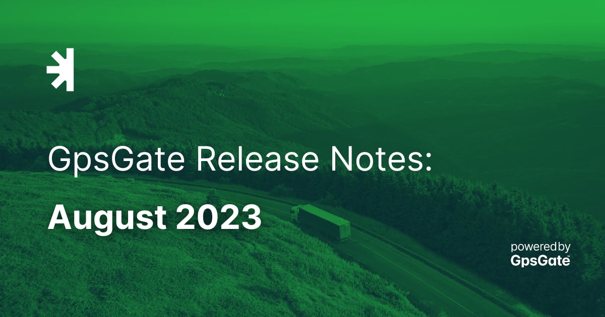 GpsGate August 2023 Release - GpsGate