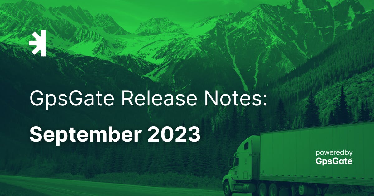 GpsGate September 2023 Release - GpsGate