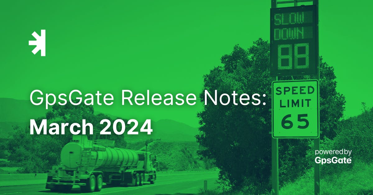 GpsGate March 2024 Release - GpsGate
