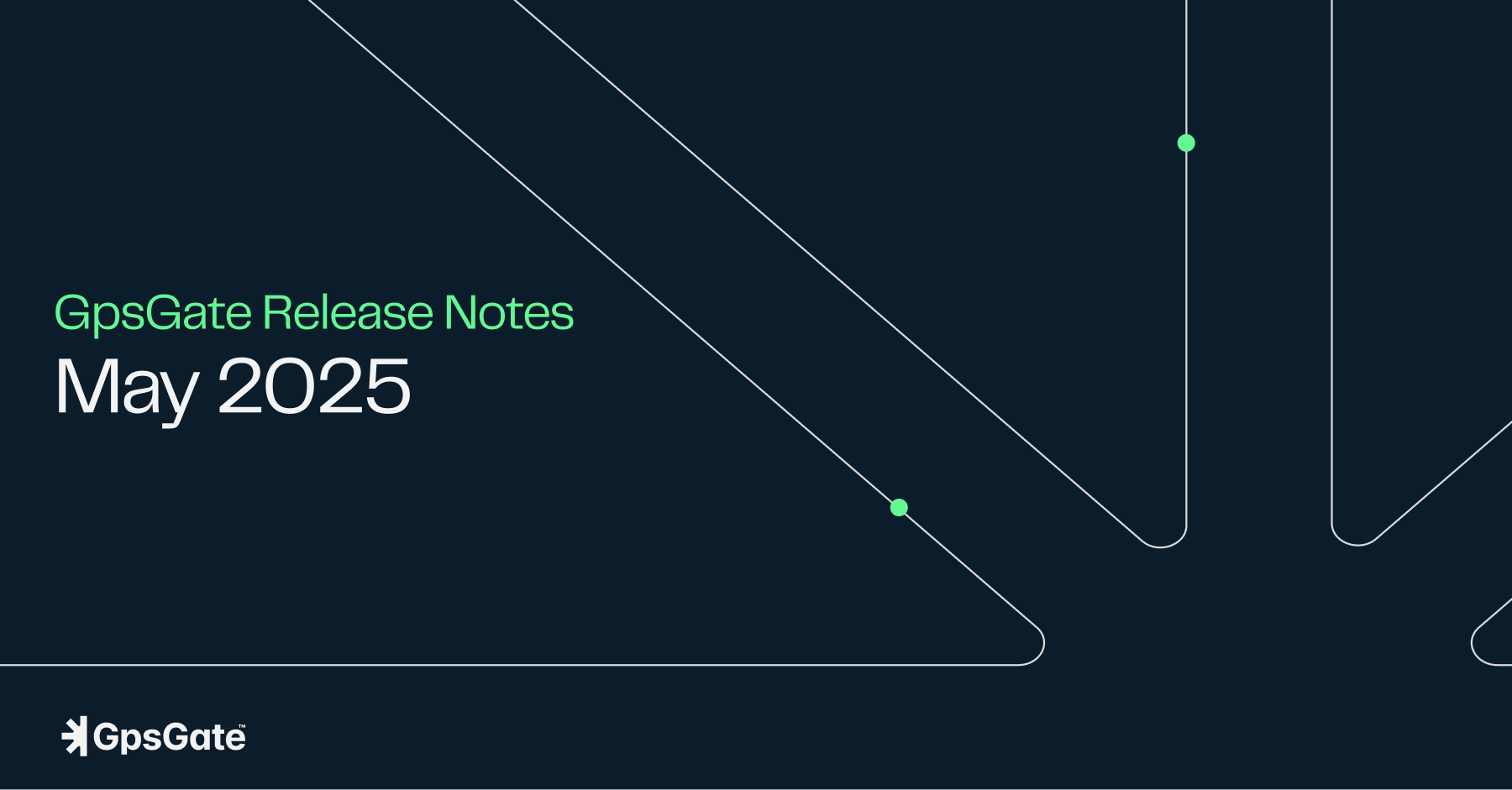 GpsGate May 2025 Release - GpsGate