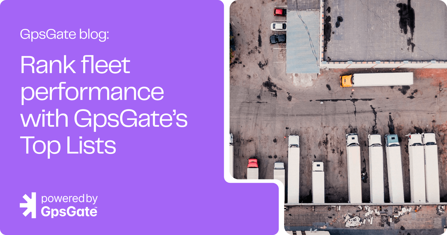 Rank fleet performance with Top Lists - GpsGate