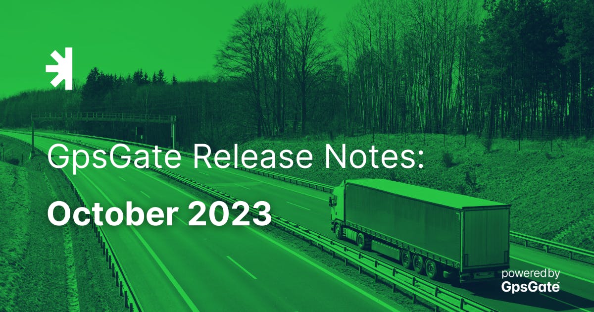 GpsGate October 2023 Release - GpsGate