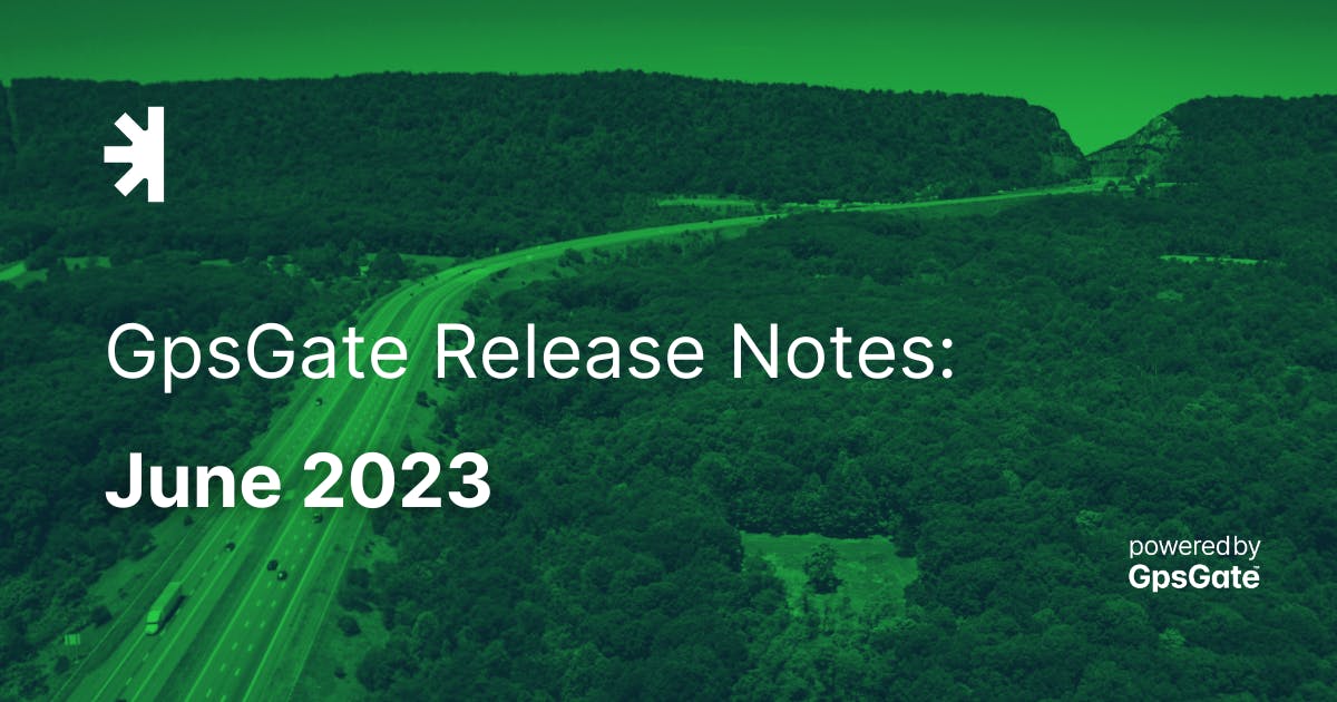 GpsGate June 2023 Release - GpsGate