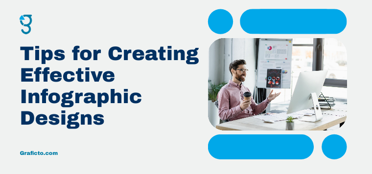 Tips for Creating Effective Infographic Designs | Graficto