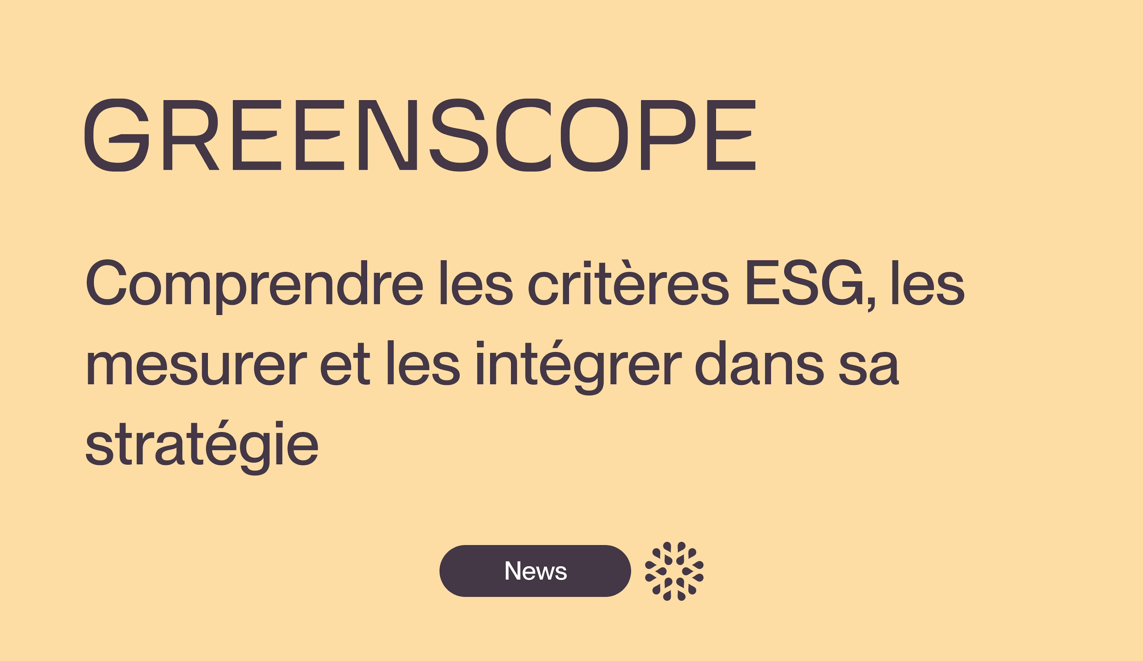 Les critères ESG expliqués : stratégie, impact et méthode de calcul