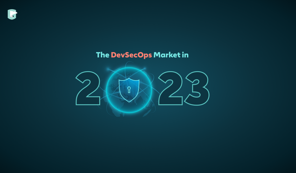 The DevSecOps Market is Set to Explode in 2023; Here’s Why - GuardRails