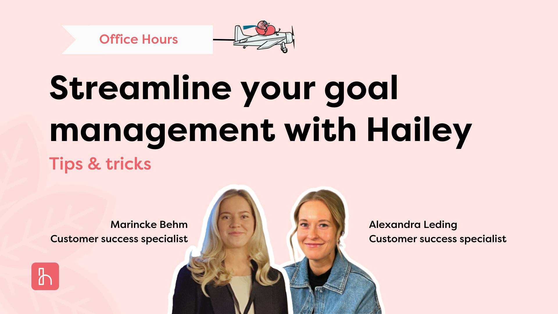 Office hours - Streamline your goal management with Hailey