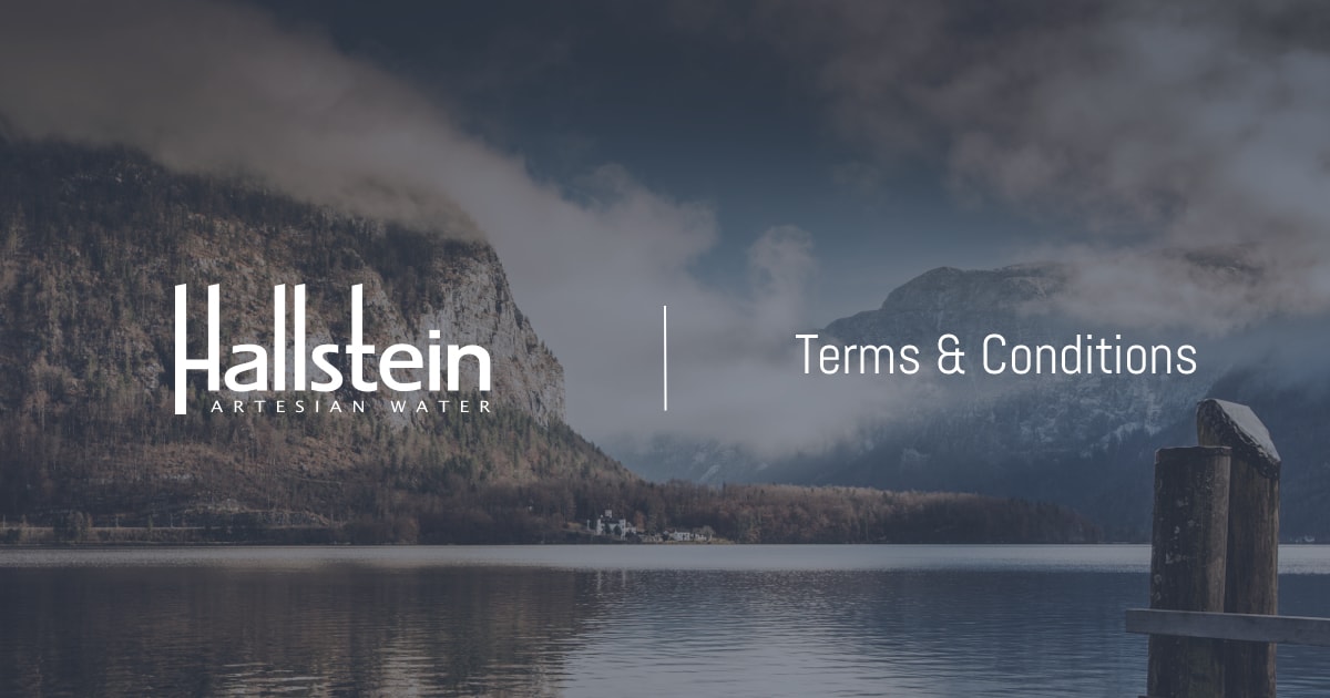Terms & Conditions - Hallstein Water