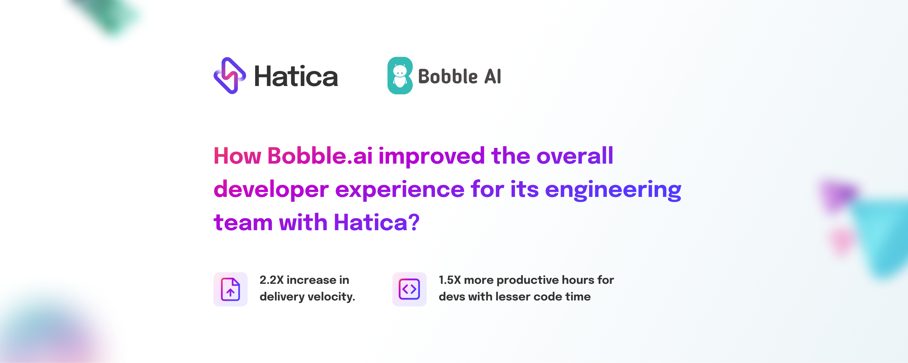 How Bobble.ai improved the overall developer experience for its growing ...