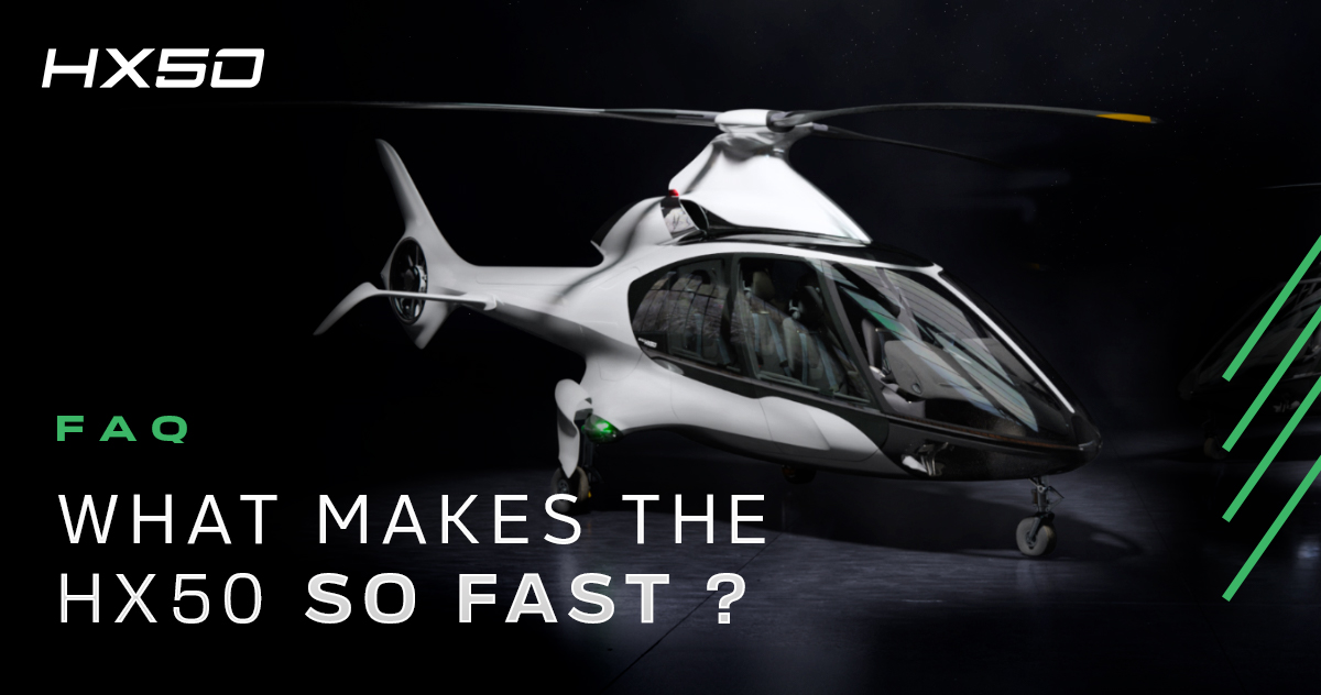 What makes the HX50 so fast? - HILL HELICOPTERS