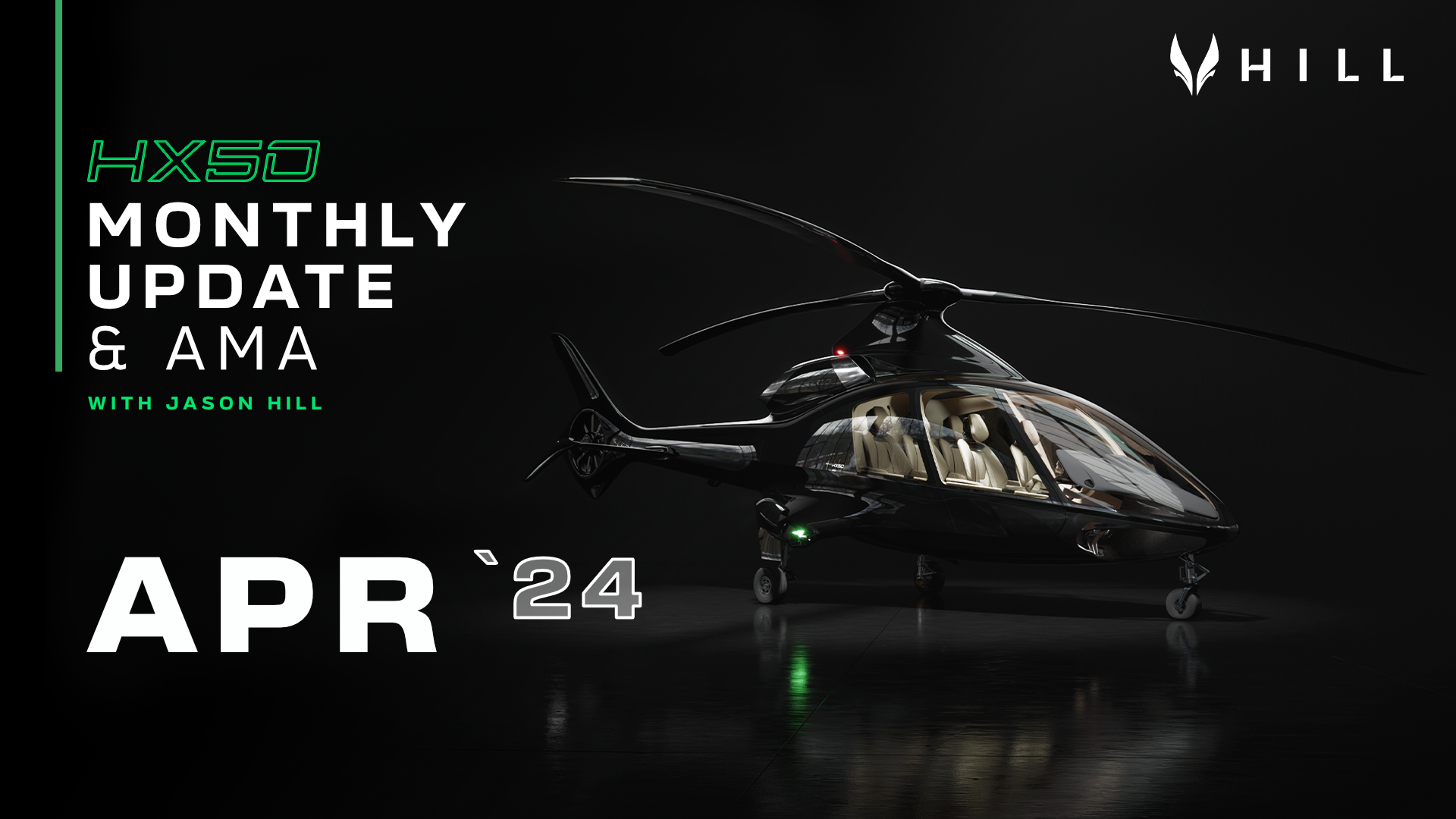 Recap April’s HX50 Monthly Update & Ama - HILL HELICOPTERS