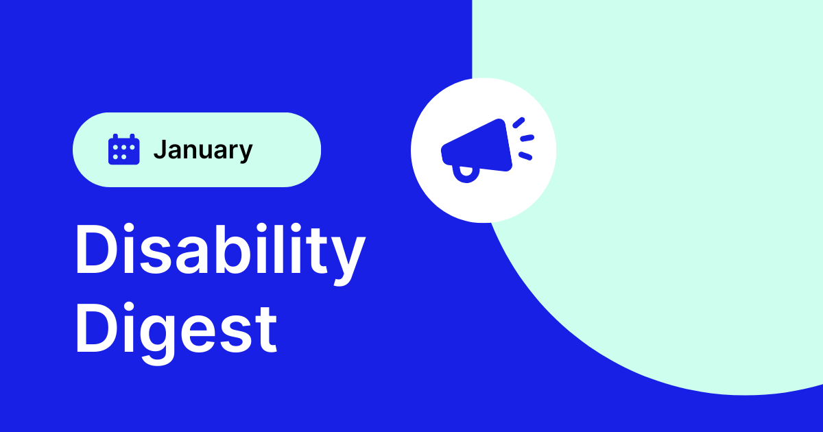 Disability Digest - January edition | Hireup