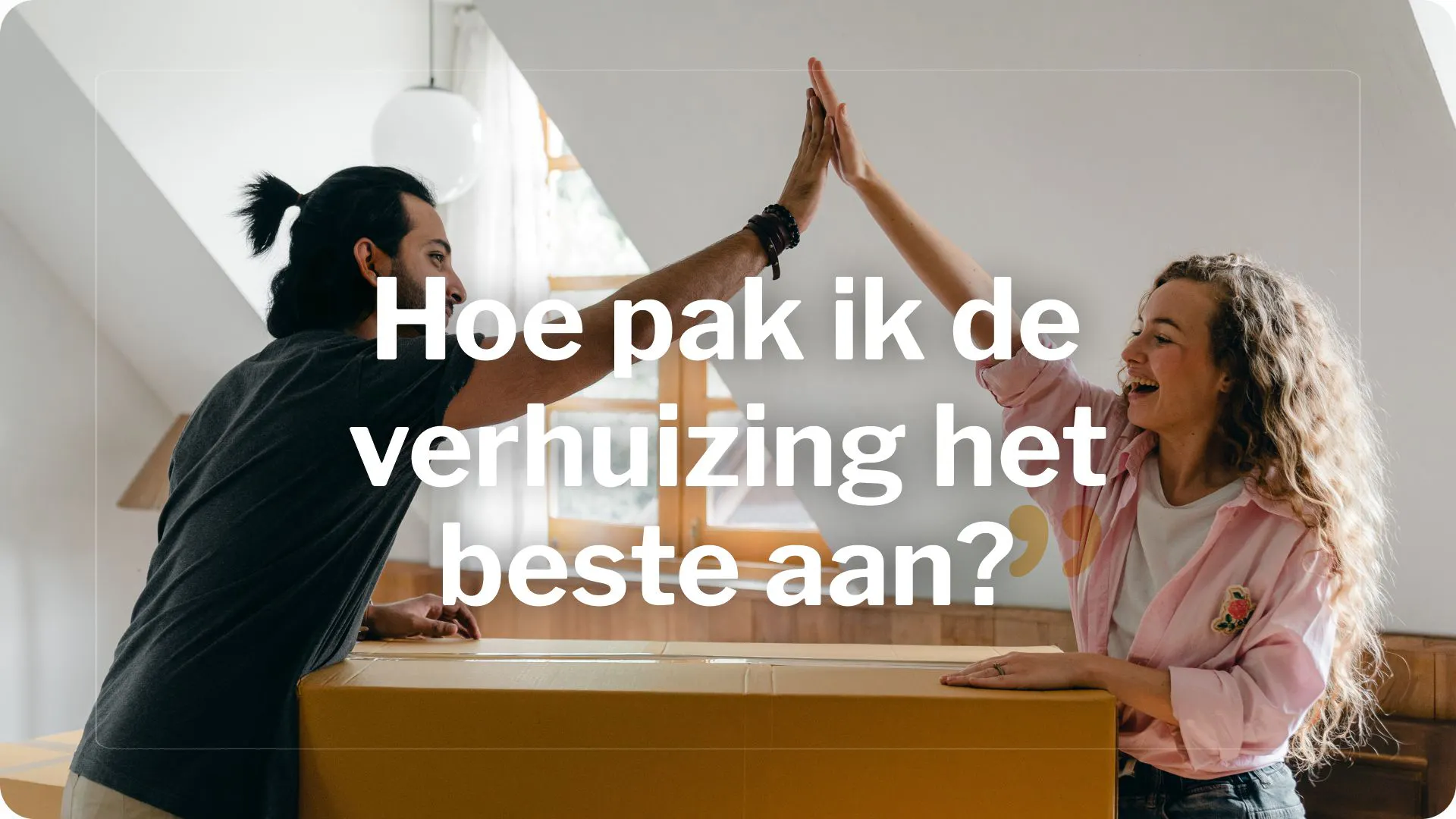 Digitale checklist voor als je gaat verhuizen - HomeMatching