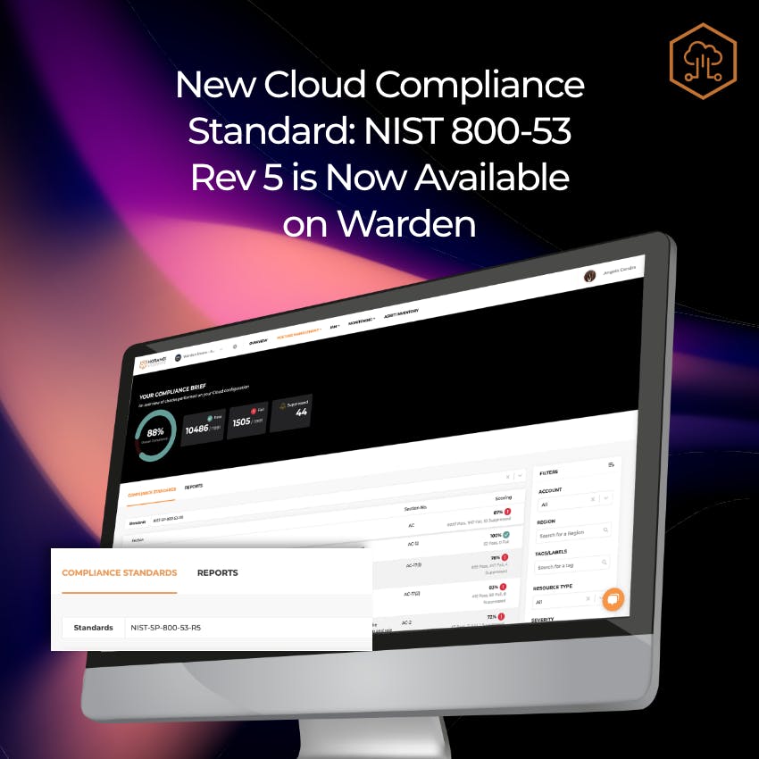 New Cloud Compliance Standard: NIST 800-53 Rev 5 is Now Available on Warden