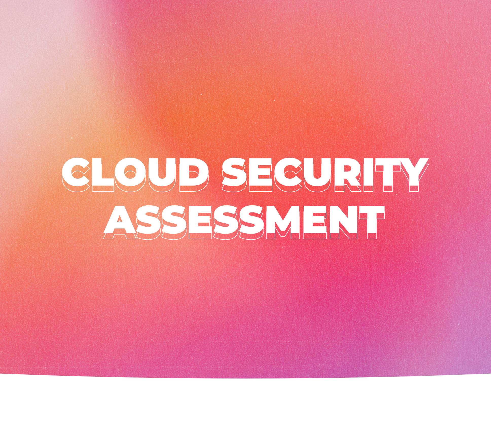 Cloud Security Assessment cloud-security-assessment