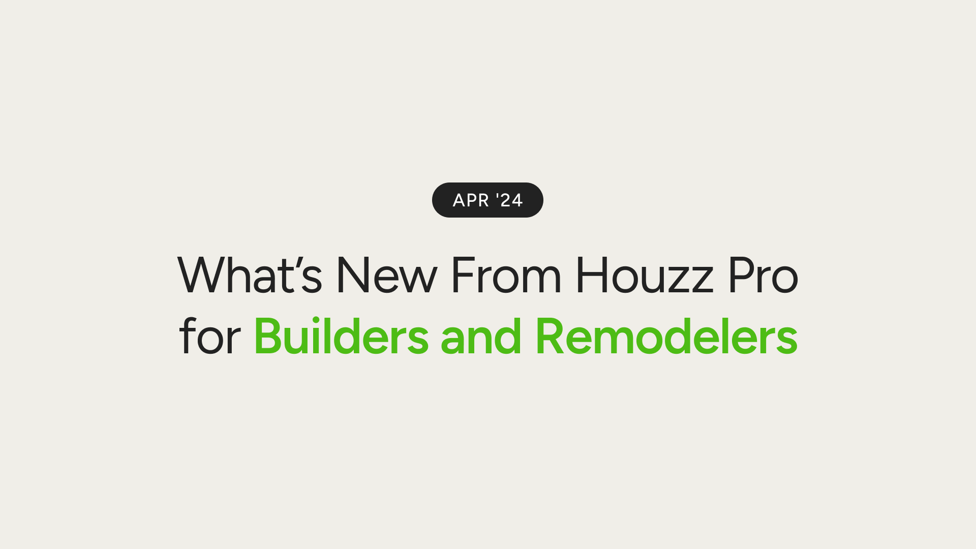 What’s New in Houzz Pro for Construction Pros