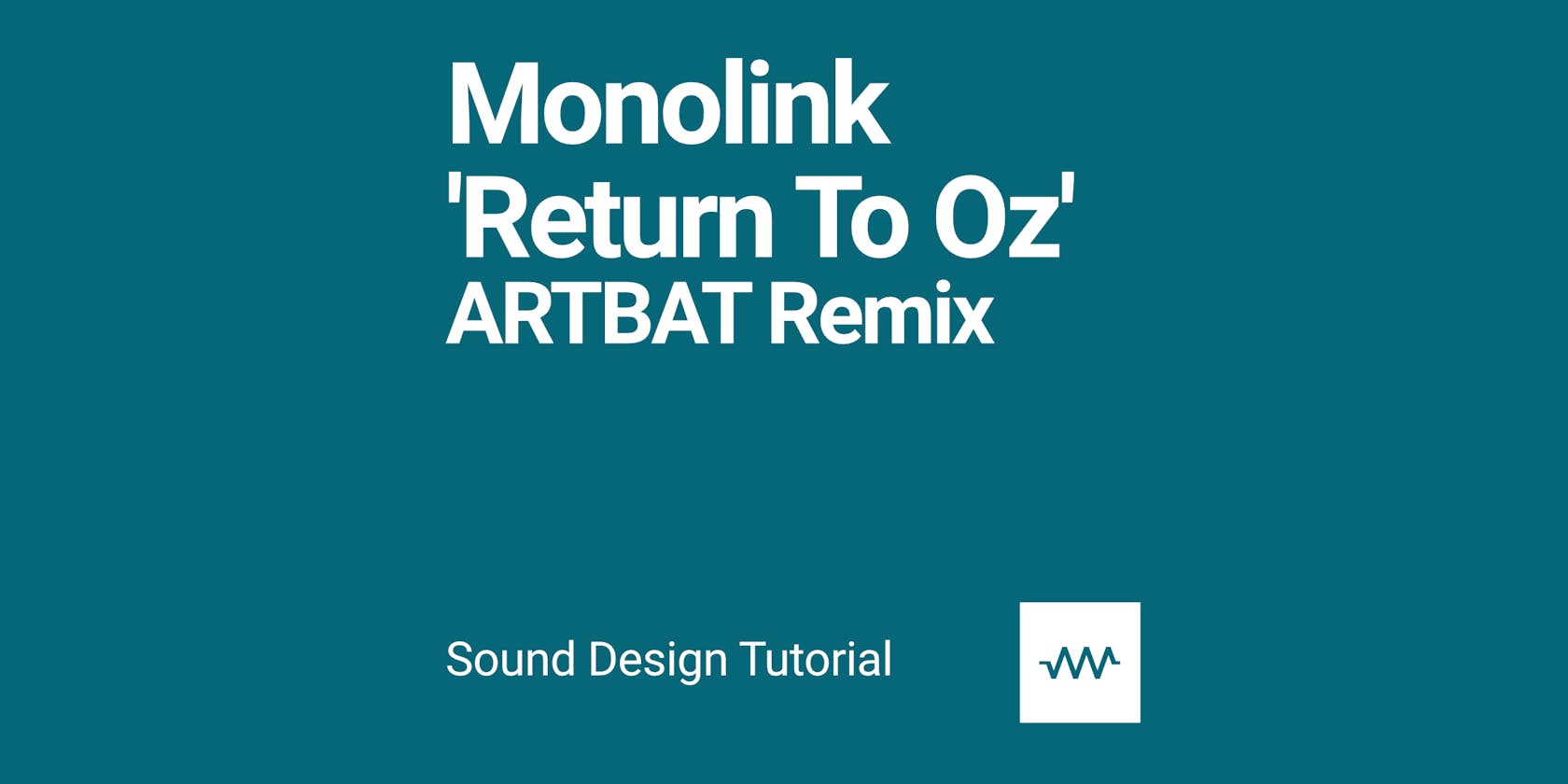 How to make the sounds from Monolink 'Return To Oz' (ARTBAT remix) with DRC | Imaginando