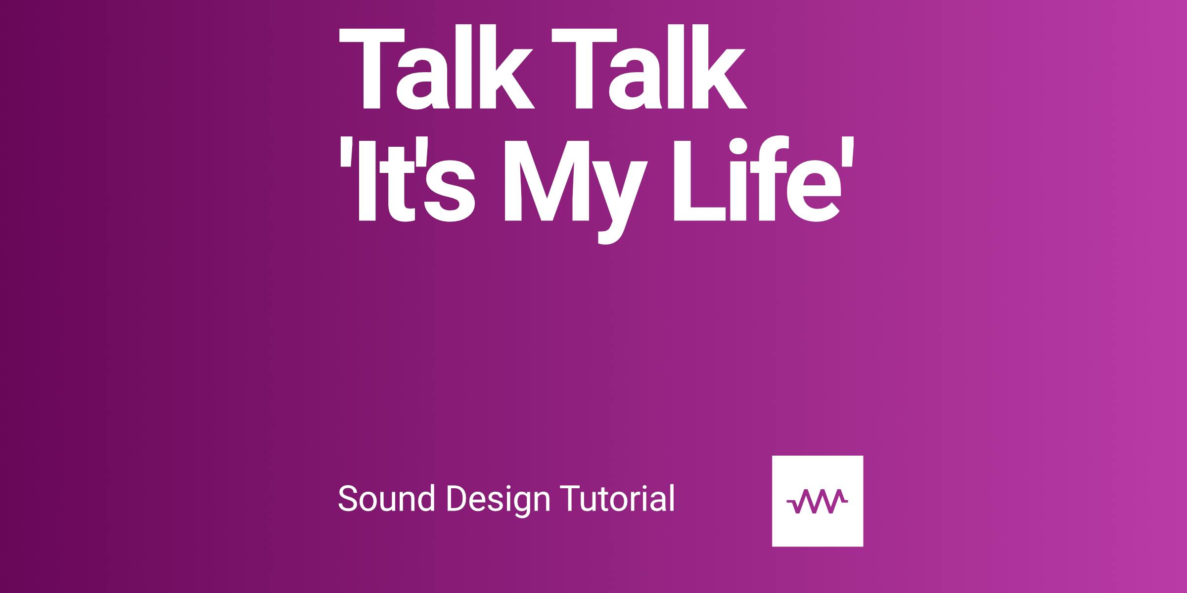 How to make sounds from Talk Talk 'It's My Life' with DRC | Imaginando