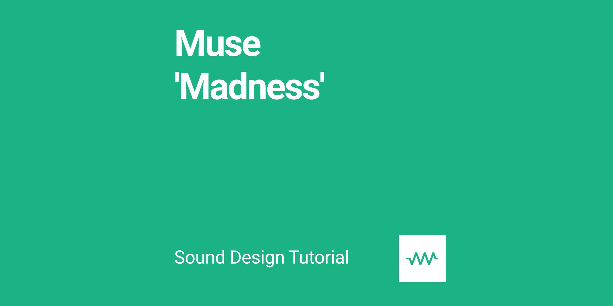 How to make Muse 'Madness' bass sound in DRC | Imaginando