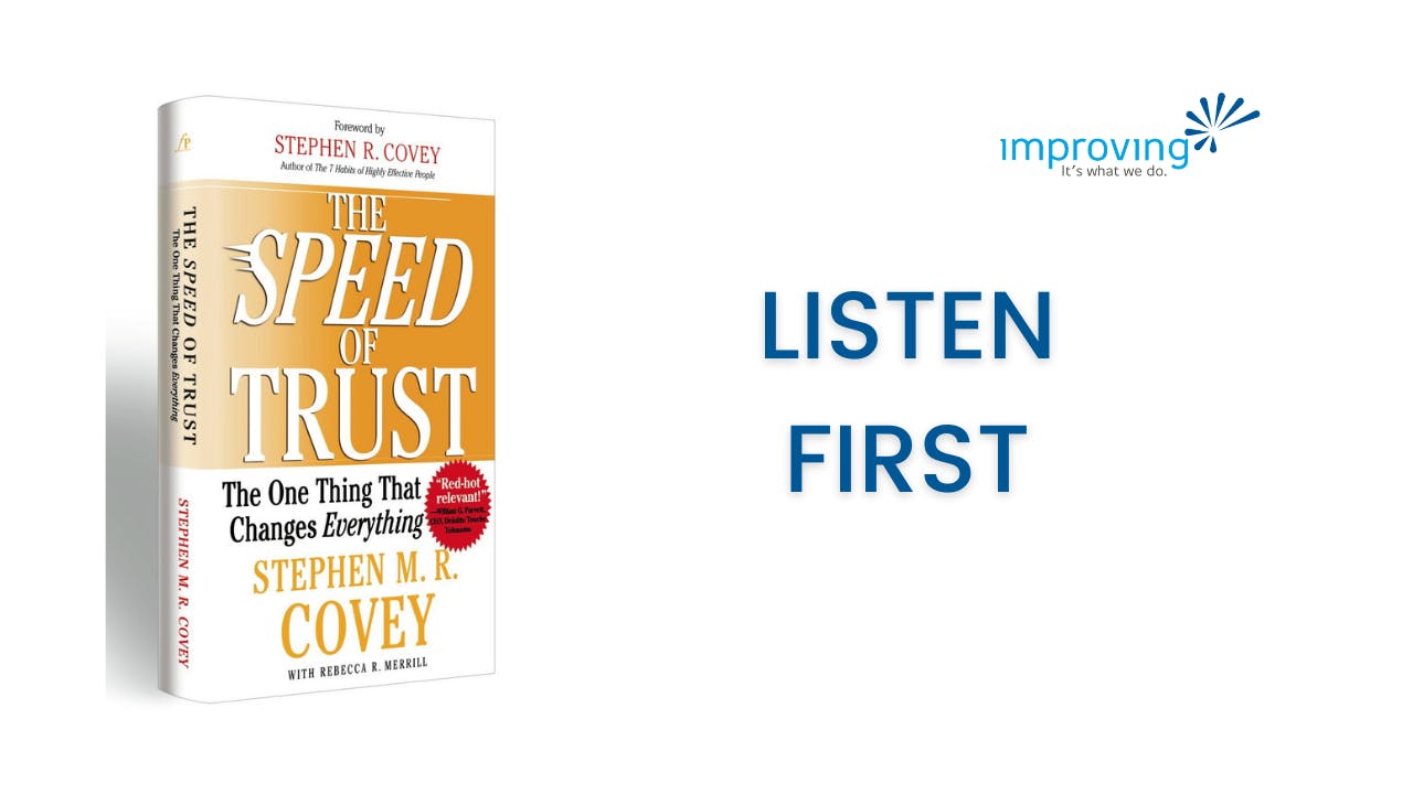 Building Trust By Listening First | Thoughts | Improving