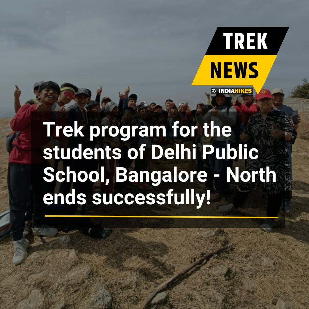 Trek Program for DPS School, Bengauru (North) Ends Successfully!