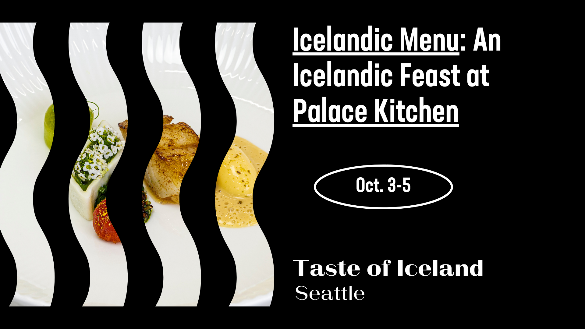 Icelandic menu at Palace Kitchen | Taste of Iceland Seattle | October 3 ...