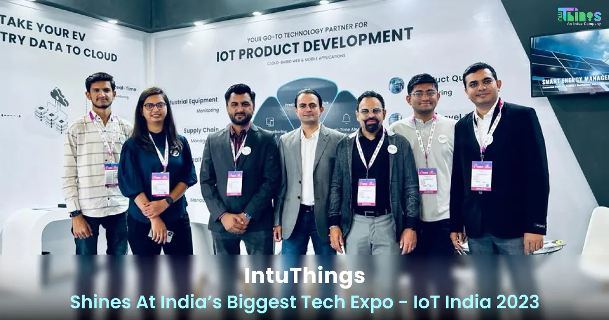 IntuThings Shines At India’s Biggest Tech Expo - IoT India 2023