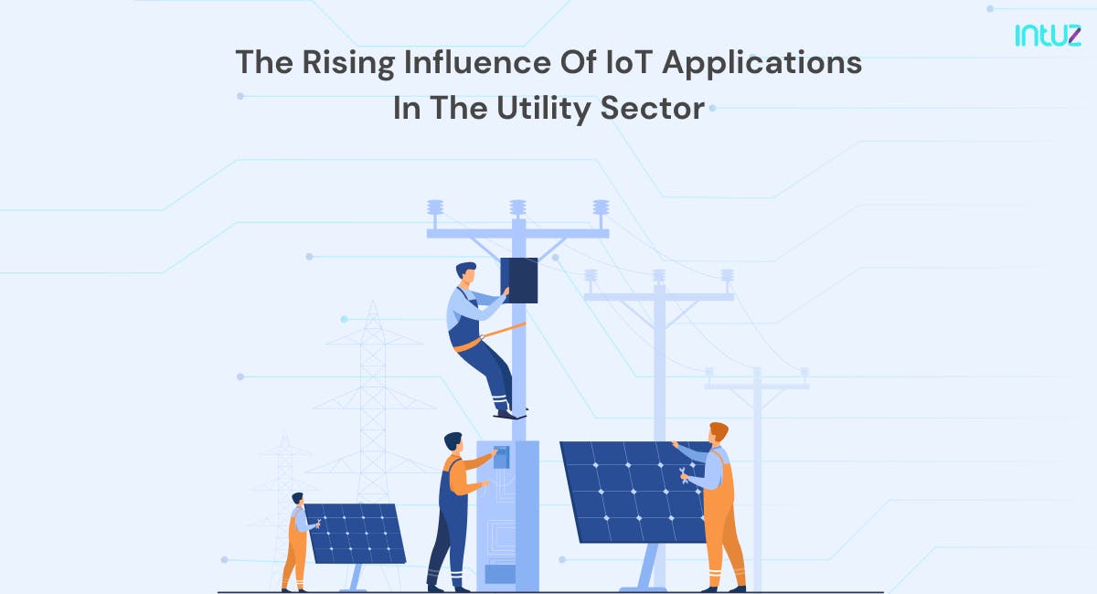 How IoT Mobile Apps Are Transforming the Utility Sector