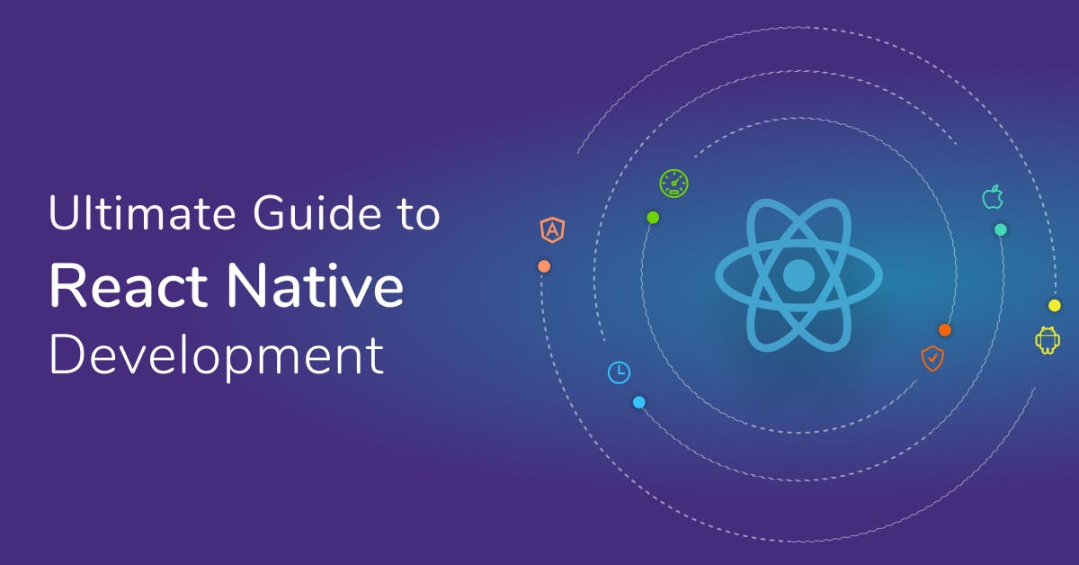 The Ultimate Guide to React Native Development | Intuz