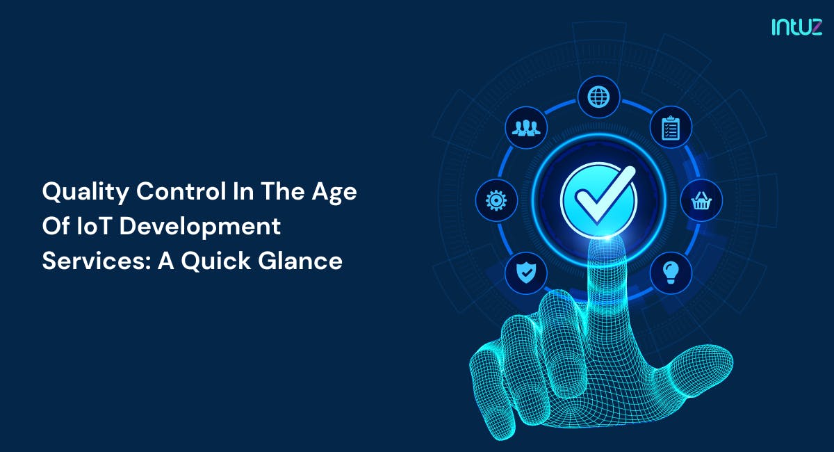 Quality Control with IoT for Development Services