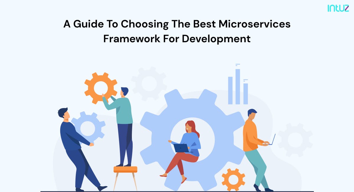 How To Choose Best Microservices Framework For Development