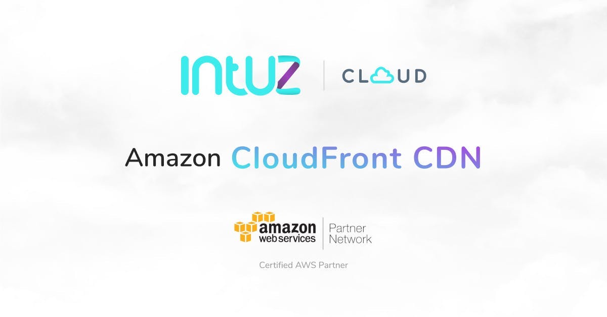 Amazon CloudFront CDN Overview | Intuz