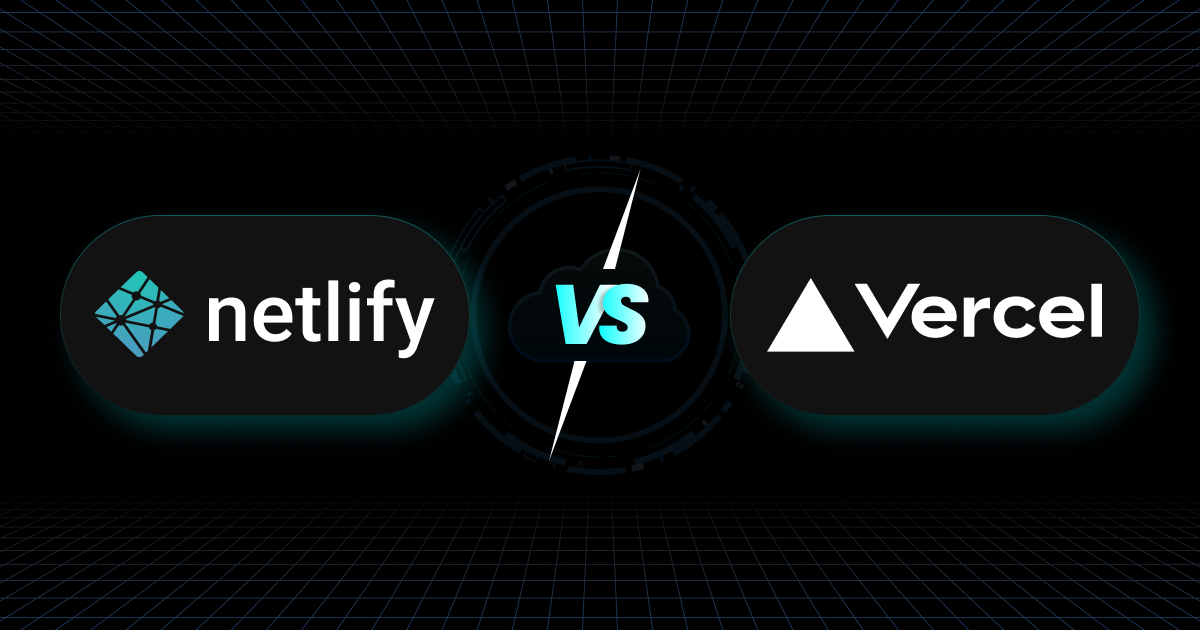 Netlify vs. Vercel: In-Depth Analysis of Serverless Deployment Platforms