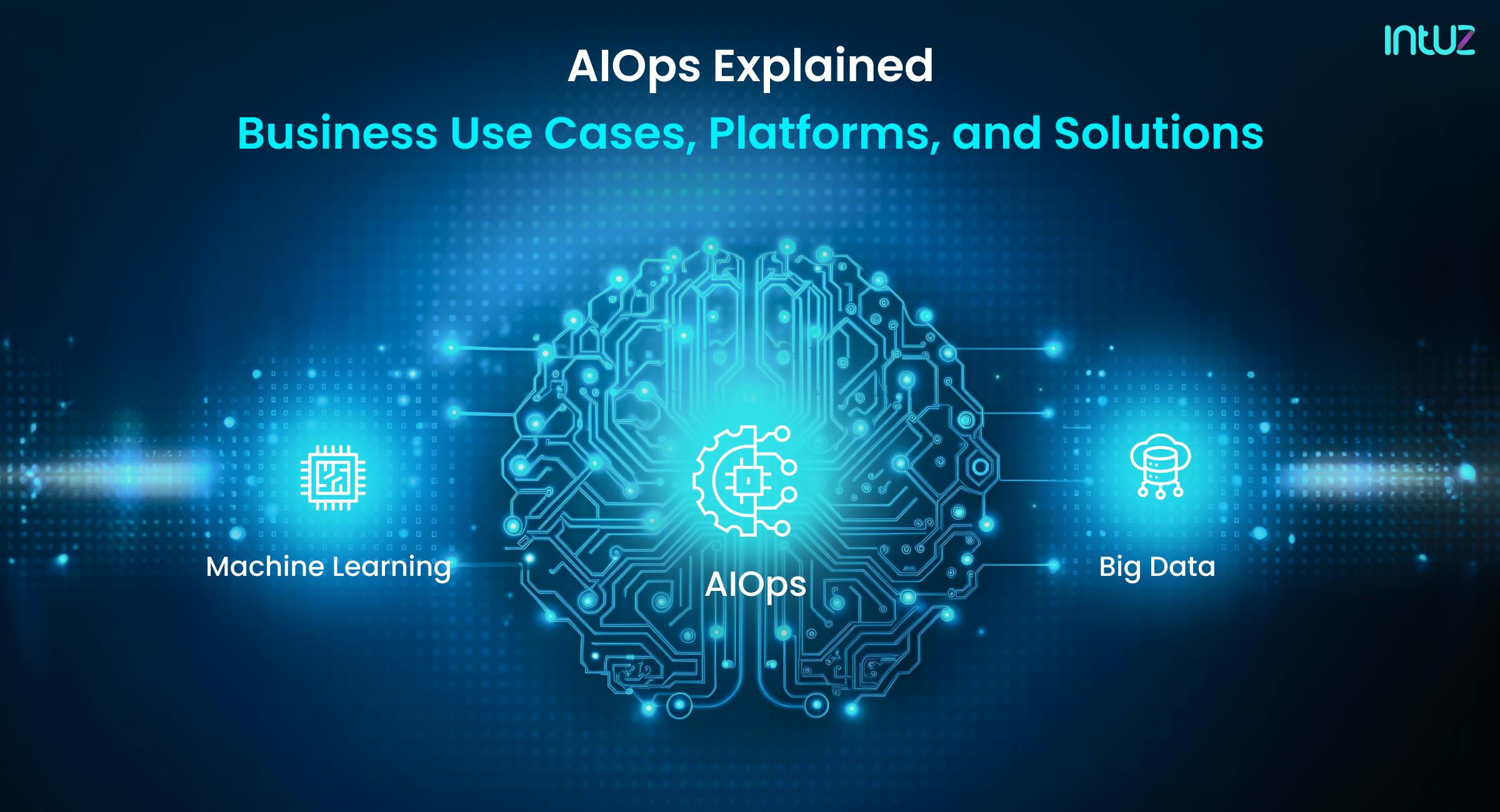 What is AIOps? AI for IT Operations Use Cases & Platforms