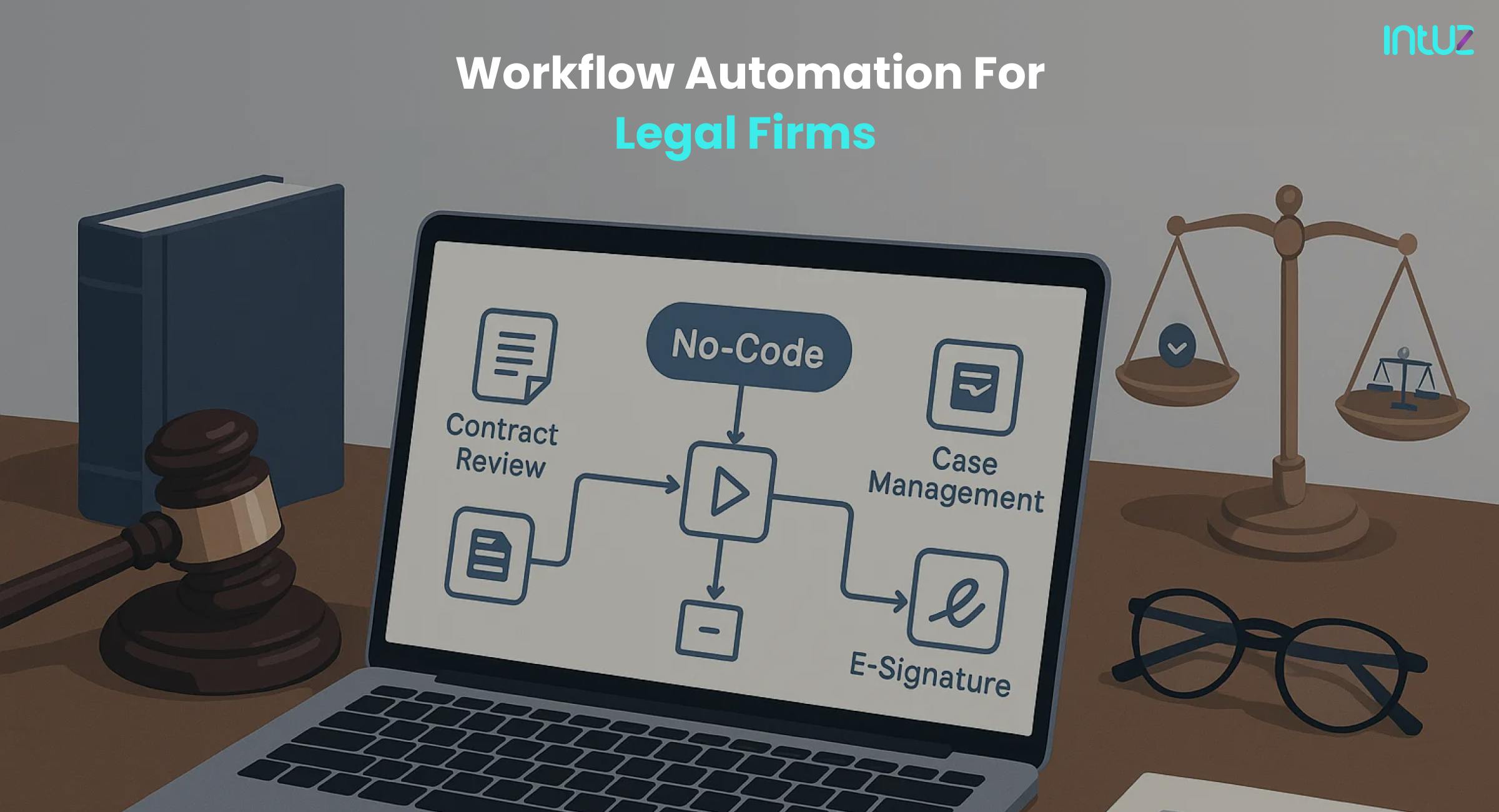 Legal Workflow Automation: Top 5 Manual Process to Automate
