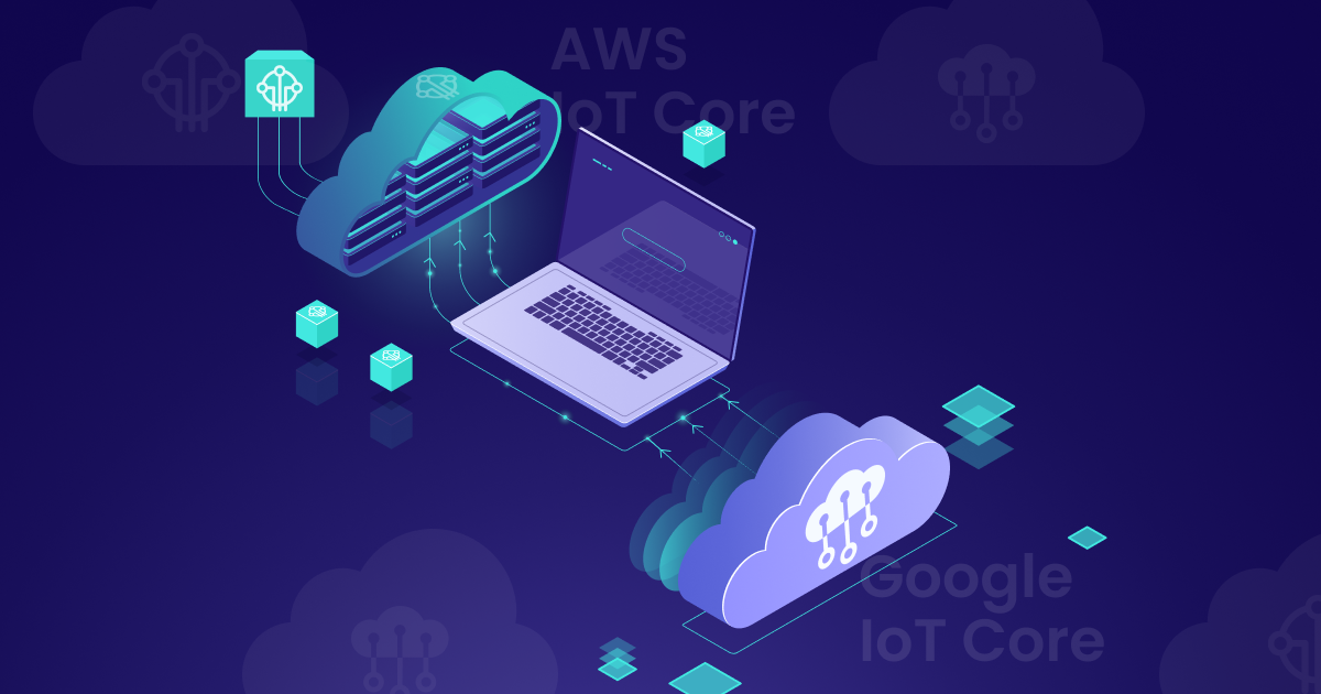 A Seamless Migration To AWS IoT Core From Google Cloud IoT Core - Intuz
