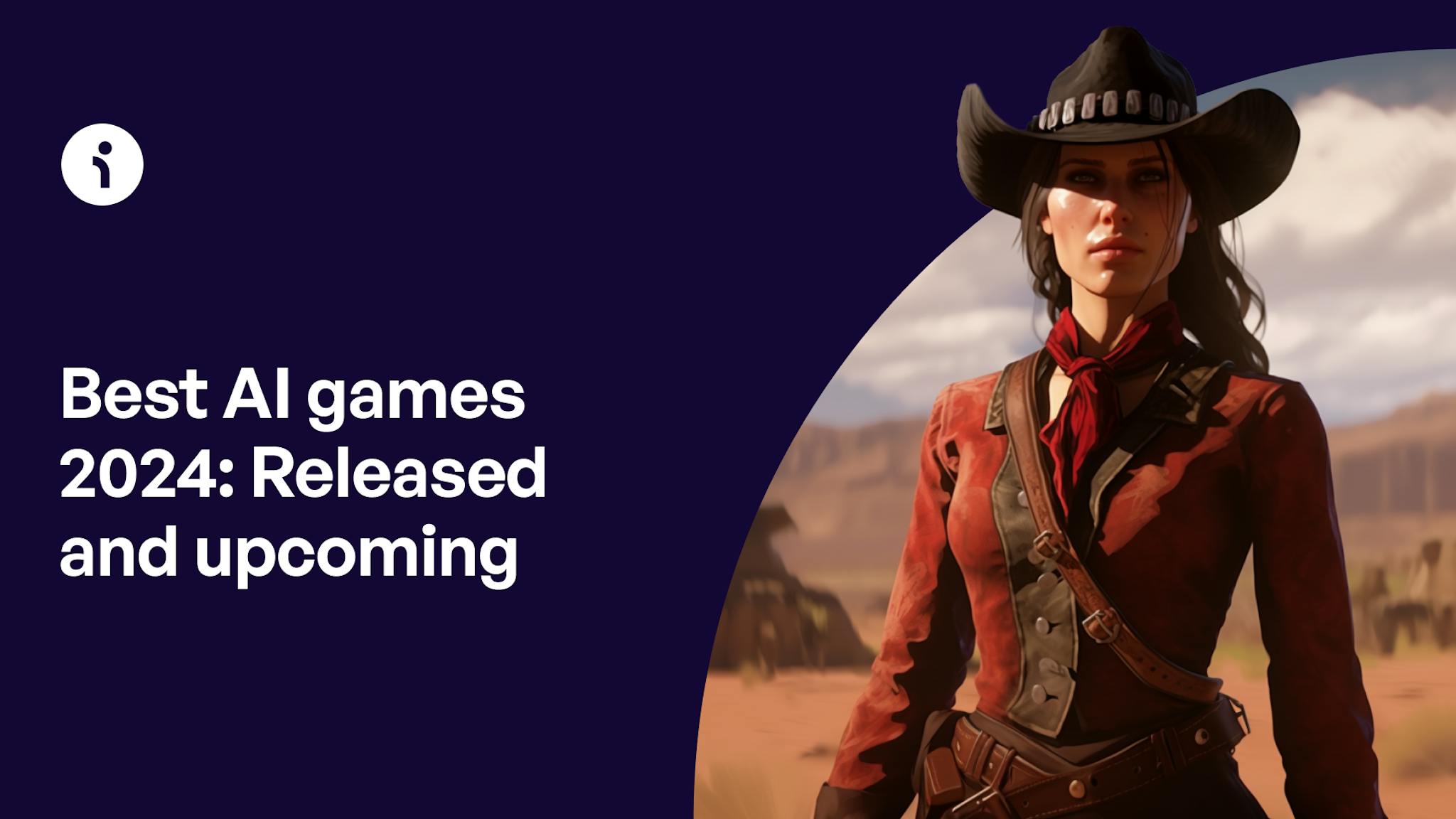 Best AI games 2024: Released and upcoming games with AI
