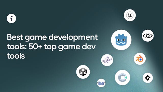 Best game development tools: 50+ top game dev tools