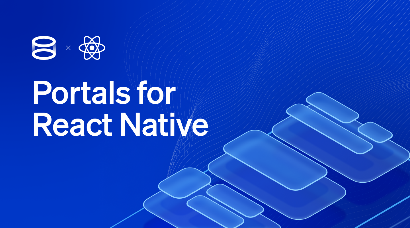 Introducing Portals for React Native